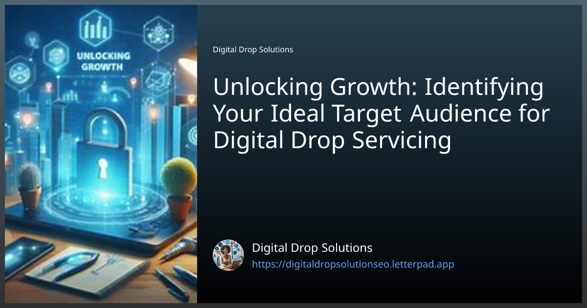 Unlocking Growth: Identifying Your Ideal Target Audience for Digital ...